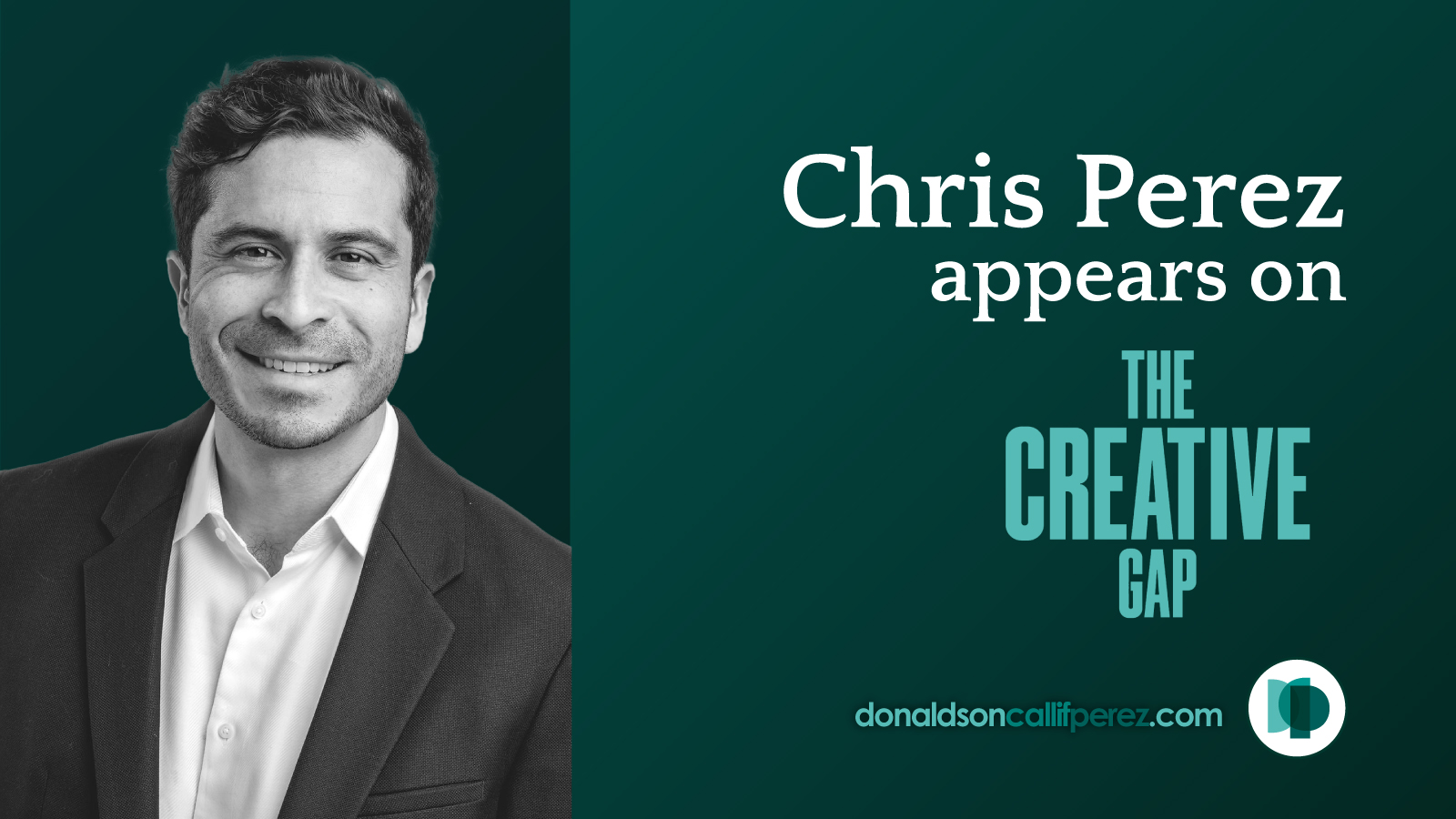 Chris Perez Appears on “The Creative Gap” Podcast to Discuss ...