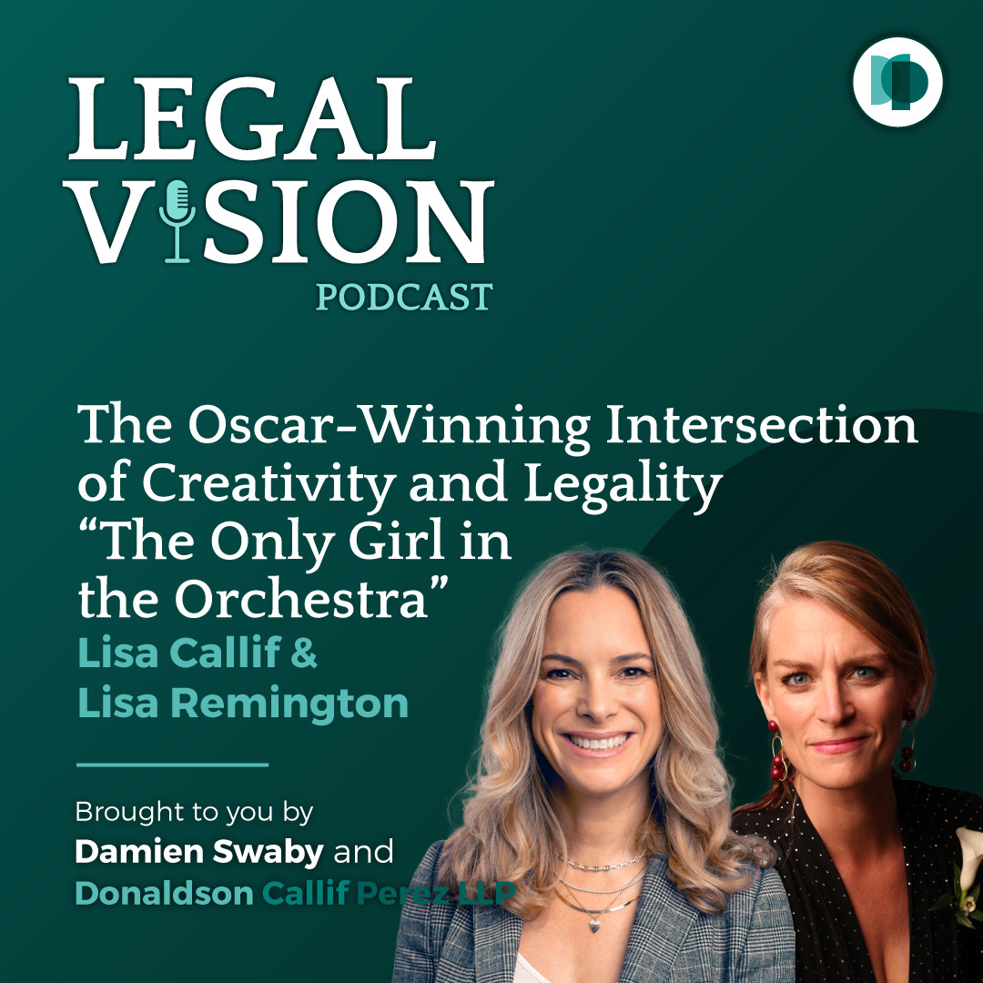 Lisa Callif Appears on the “Legal Vision” Podcast Alongside Lisa ...